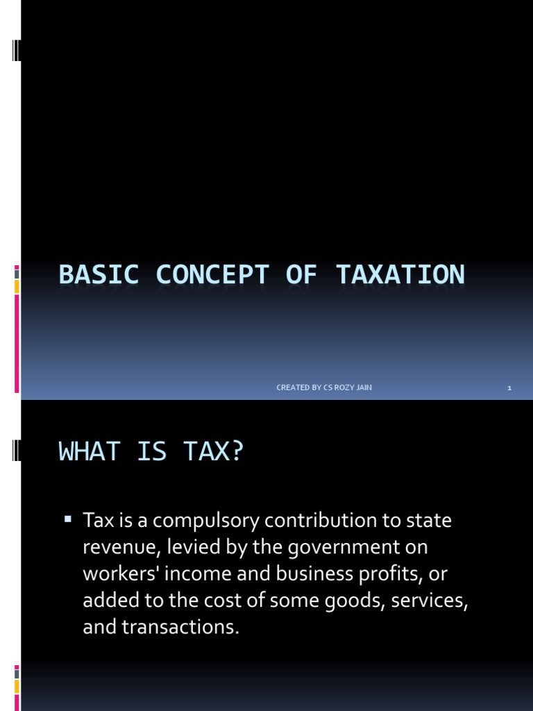 Basic Concept of Taxation: Created by Cs Rozy Jain | PDF | Income Tax ...