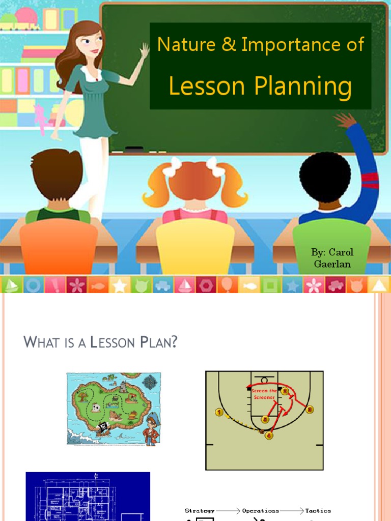 Nature and Importance of Lesson Planning.pptx | Lesson Plan | Learning