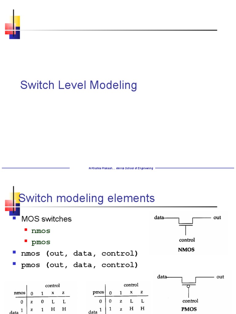 Switch Level Modeling: N Krishna Prakash,, Amrita School of Engineering ...
