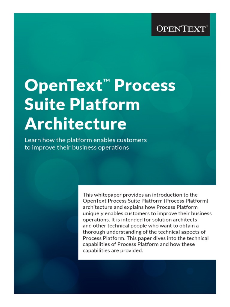 Opentext Whitepaper Opentext Process Suite Platform Architecture en ...