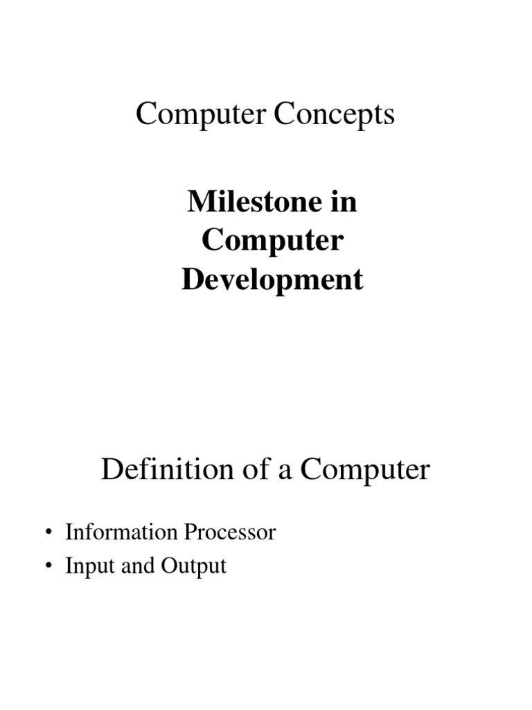 Milestones in Computer Development | PDF | Integrated Circuit | Random ...