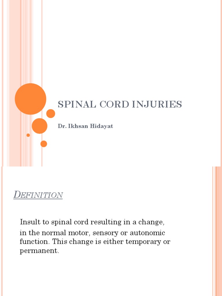 Spinal Cord Injuries: Dr. Ikhsan Hidayat | PDF | Spinal Cord | Spinal ...