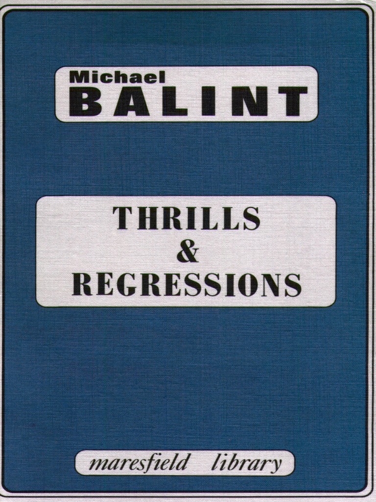 (Maresfield Library) Michael Balint - Thrills and Regressions-Karnac ...