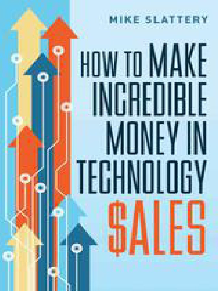 How To Make Incredible Money in Technology Sales | PDF | Microsoft ...