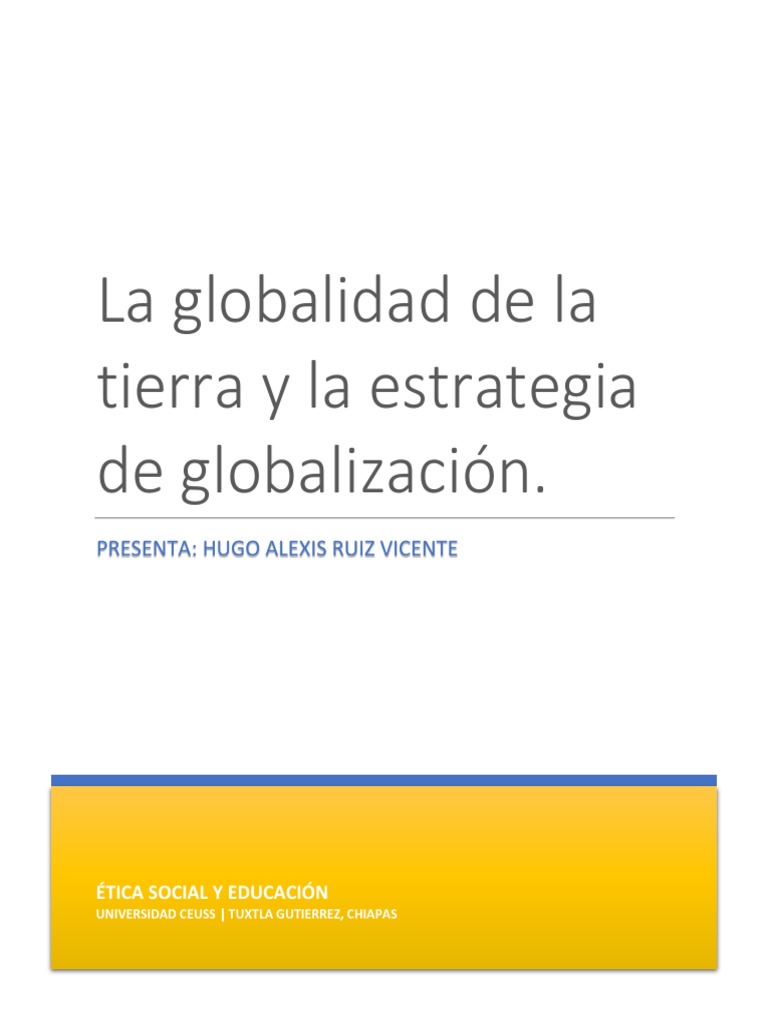 La Globalidad de La Tierra y La Estrategia de La Globalizacion | PDF ...