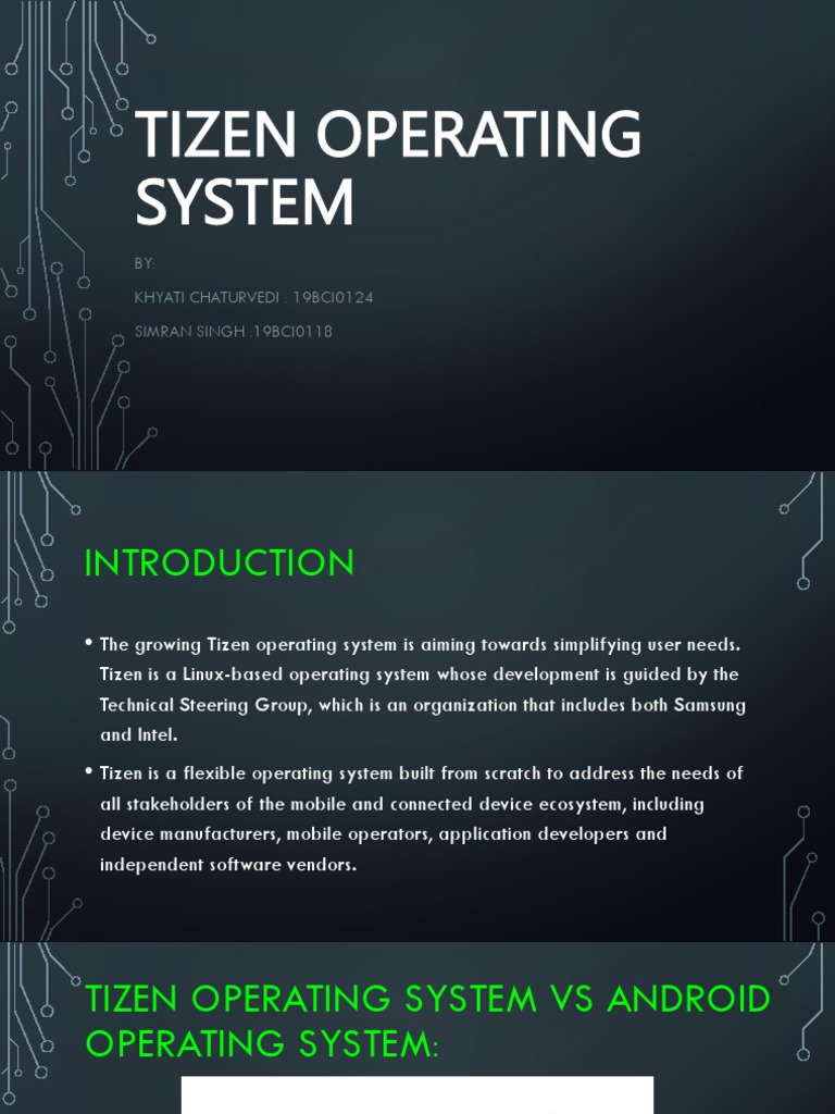 Tizen Operating System: BY: Khyati Chaturvedi: 19bci0124 Simran Singh ...
