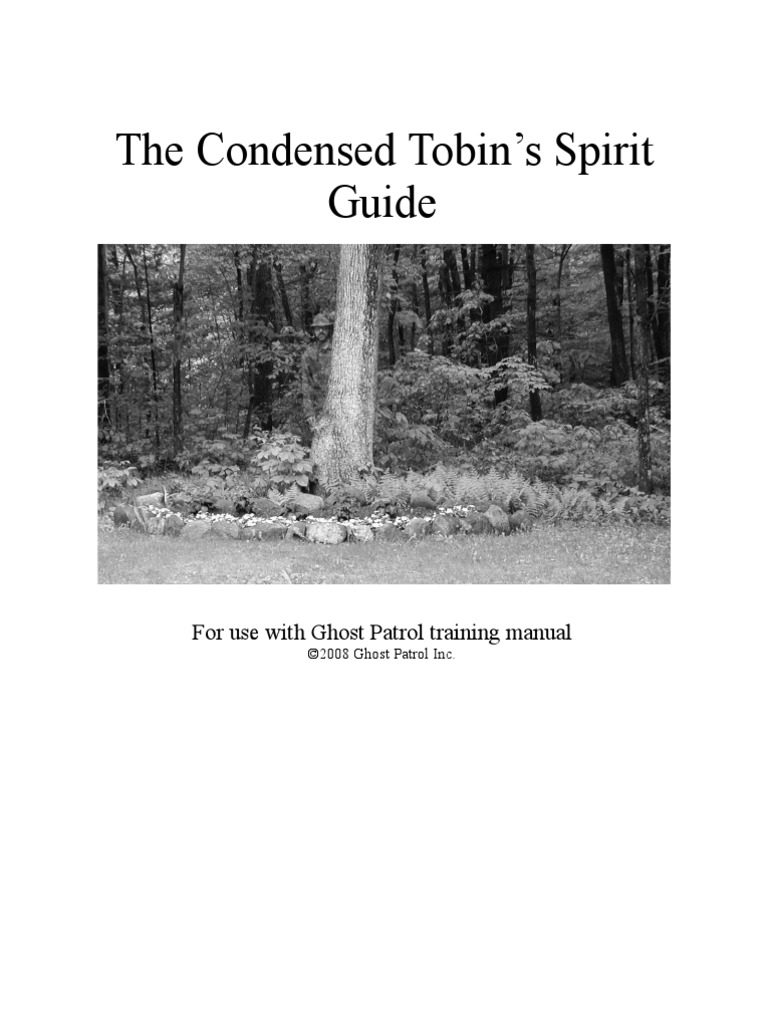 The Condensed Tobin's Spirit Guide: For Use With Ghost Patrol Training ...