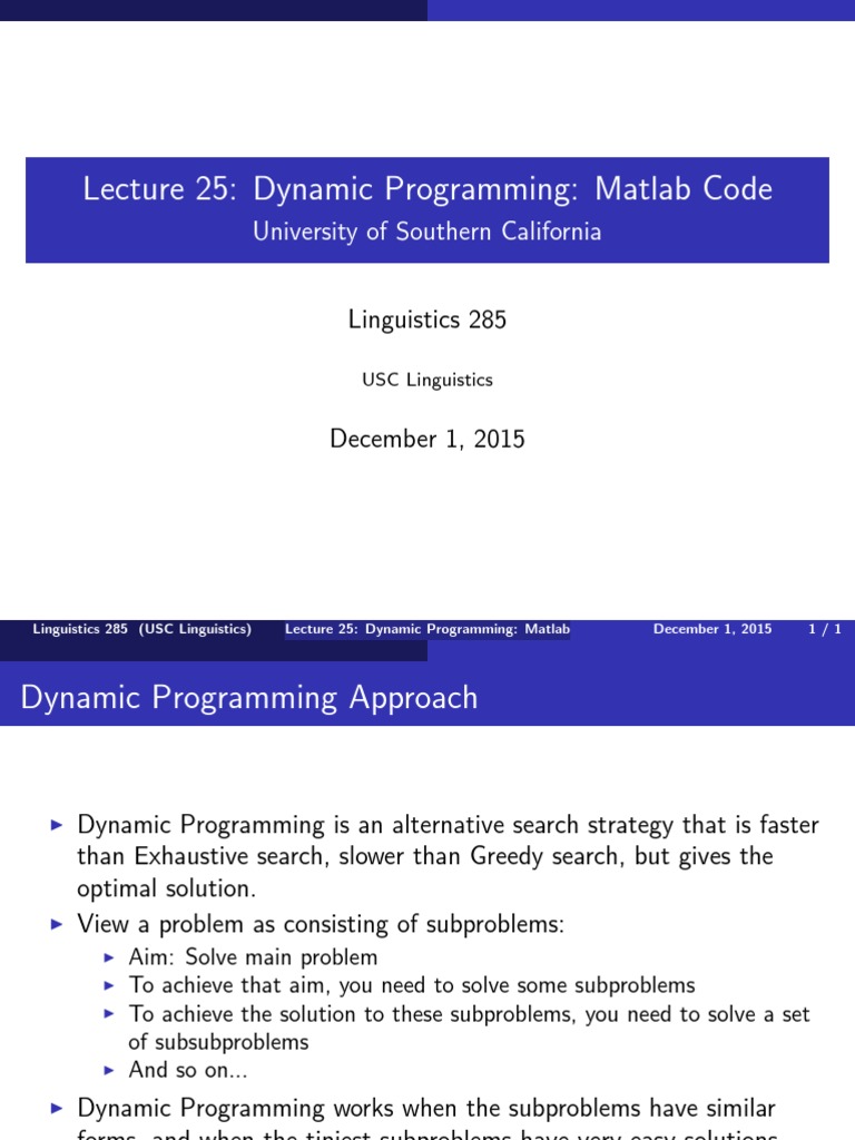 Lecture 25: Dynamic Programming: Matlab Code: University of Southern California | PDF | Dynamic ...