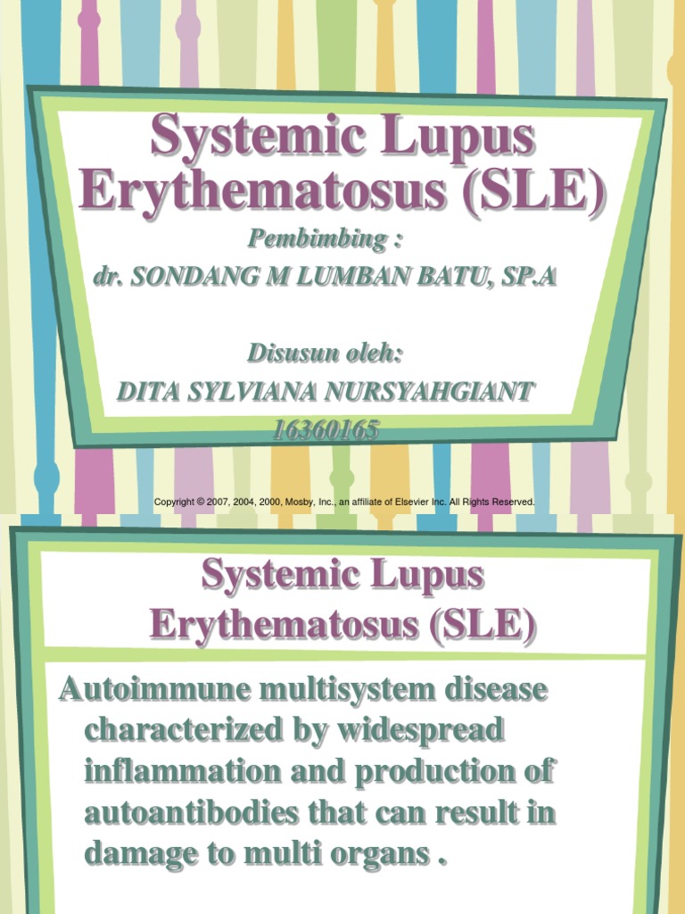 Systemic Lupus Erythematosus (SLE) : Pembimbing: Dr. Sondang M Lumban ...