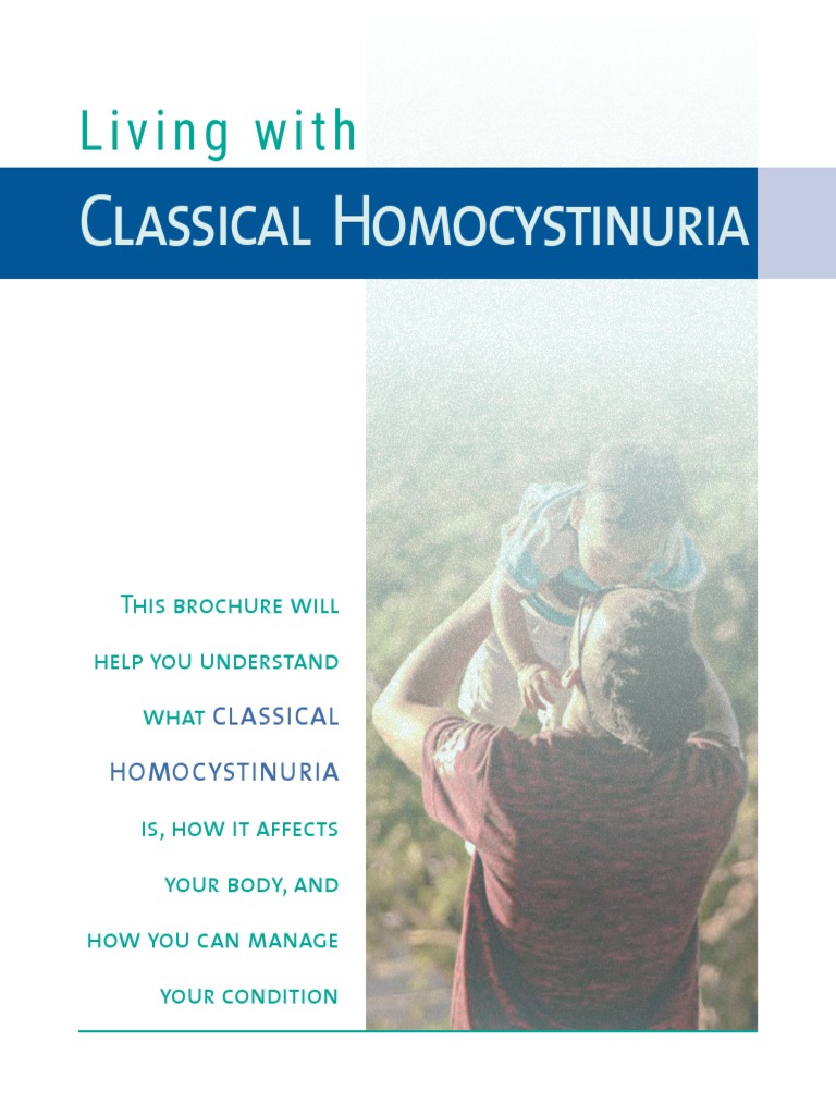 Living With Classical Homocystinuria CBS Brochure | PDF | Medical ...