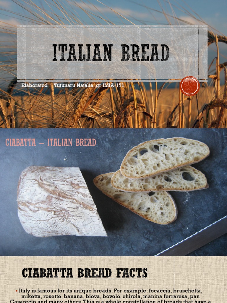 The Delicious and Unique Italian Bread Known as Ciabatta | PDF