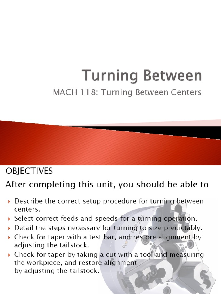 Turning Between Centers | PDF | Machining | Crafts