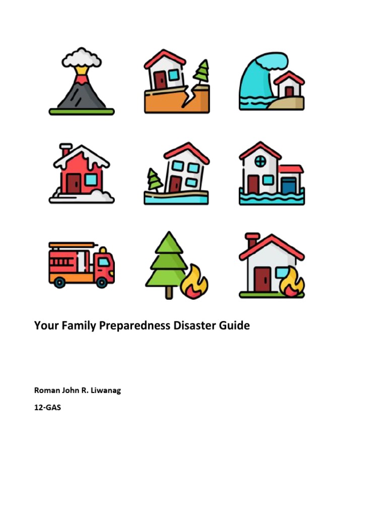 Your Family Preparedness Disaster Guide: Roman John R. Liwanag 12-GAS ...