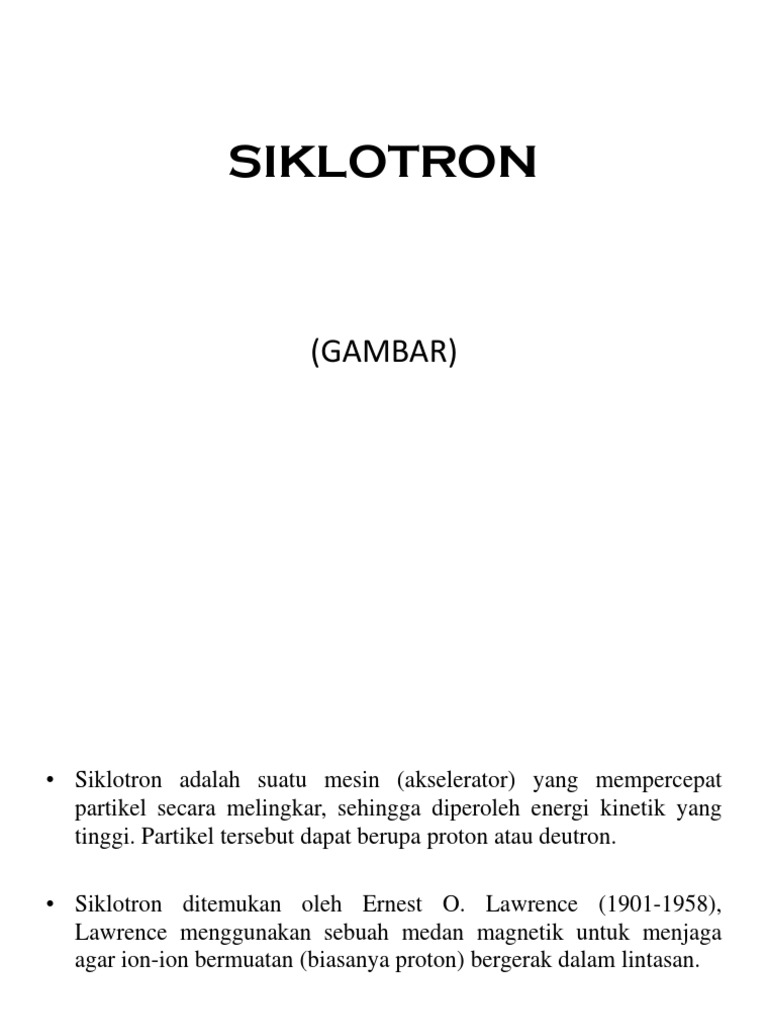 Prinsip Kerja Siklotron dan Energi Proton | PDF