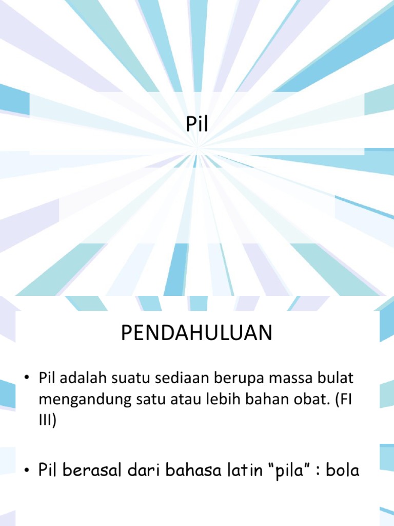 Pil: Sejarah, Komposisi, Pembuatan, dan Jenis Penyalutan | PDF