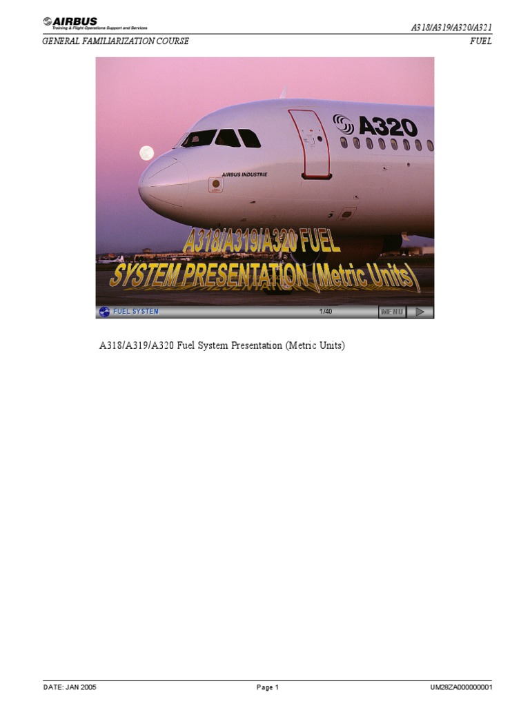 A318/A319/A320 Fuel System Presentation (Metric Units) : A318/A319/A320 ...