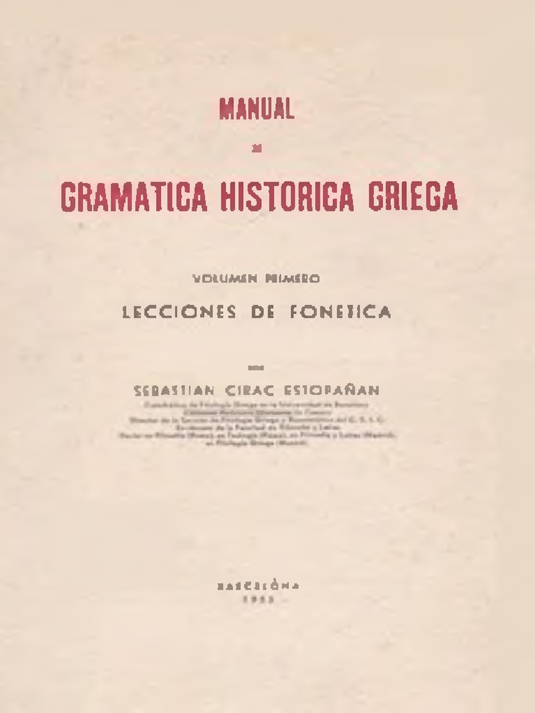 Sebastian Cirac Estopaan. Manual de Gramatica Historica Griega I ...