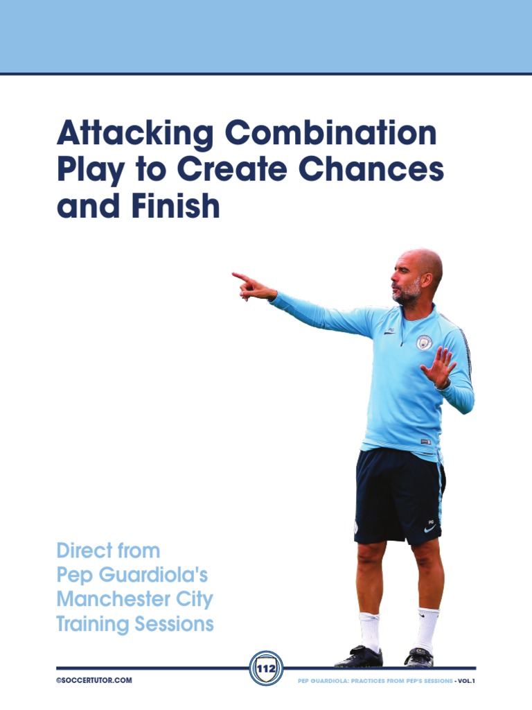 Pep Guardiola Attacking Combination Cut Back and Finish 5v2 Practice | PDF