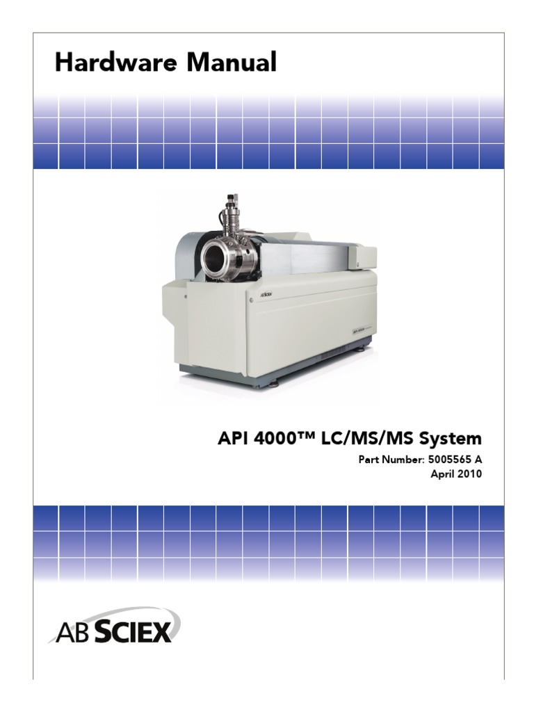 4000 API Hardware Guide | PDF | Mass Spectrometry | Tandem Mass ...
