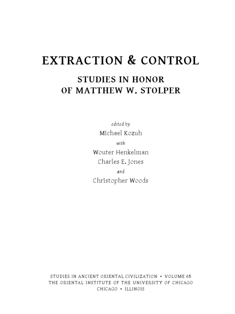 Extraction & Control: Studies in Honor of Matthew W. Stolper | PDF ...