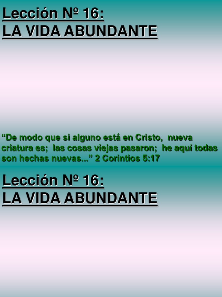 16 Lección #16, La Vida Abundante | PDF | Cristo (título) | Fe
