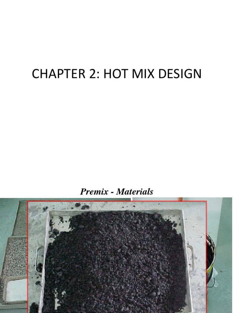 Chapter 2 Hot Mix Design | PDF | Asphalt | Materials