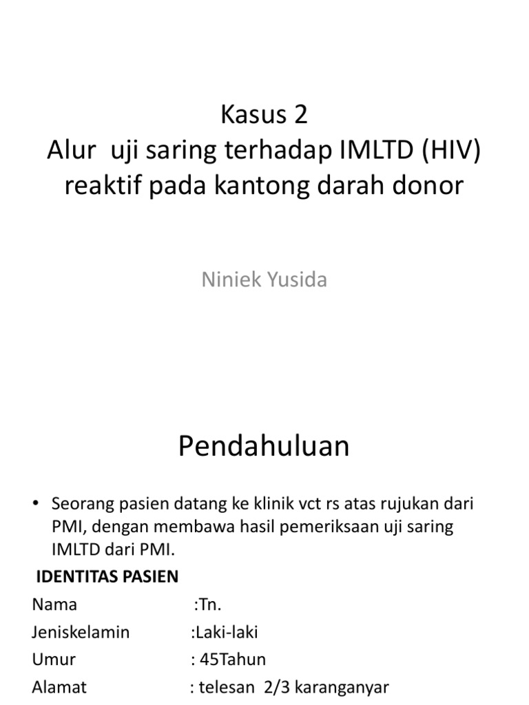Alur Uji Saring Terhadap IMLTD (HIV) Reaktif Pada Kantong Darah Donor ...