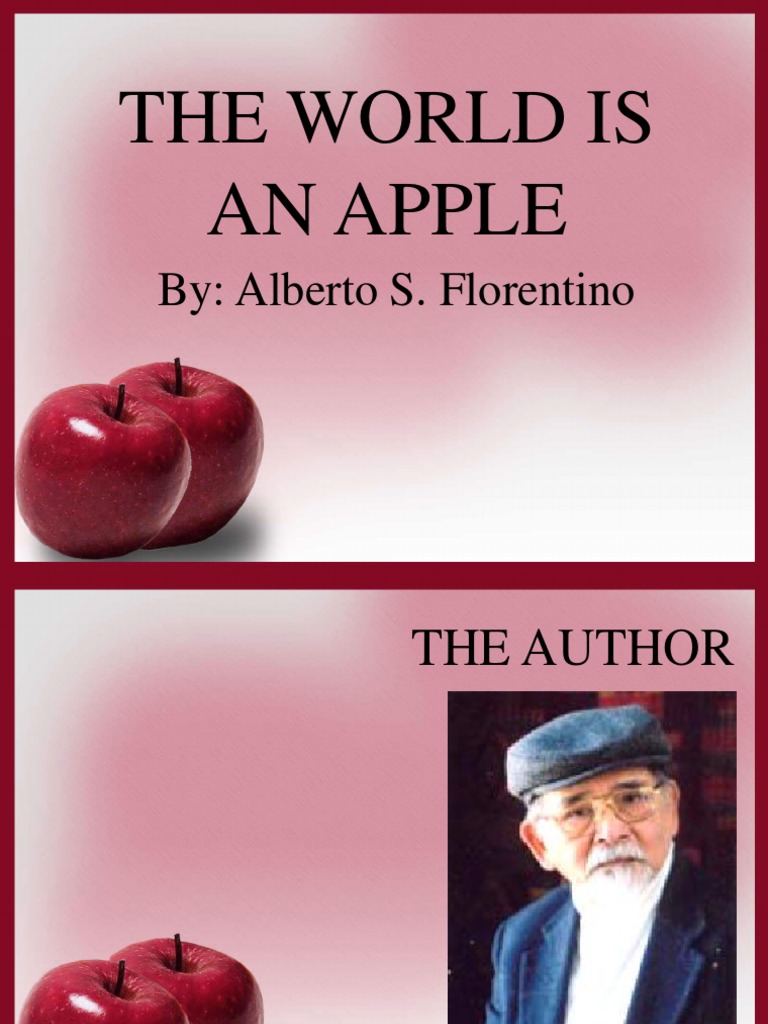 The World Is An Apple: By: Alberto S. Florentino | PDF