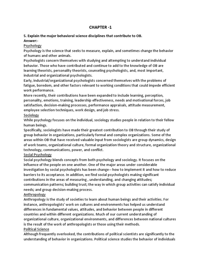 Chapter - 1: 5. Explain The Major Behavioral Science Disciplines That Contribute To OB. Answer ...