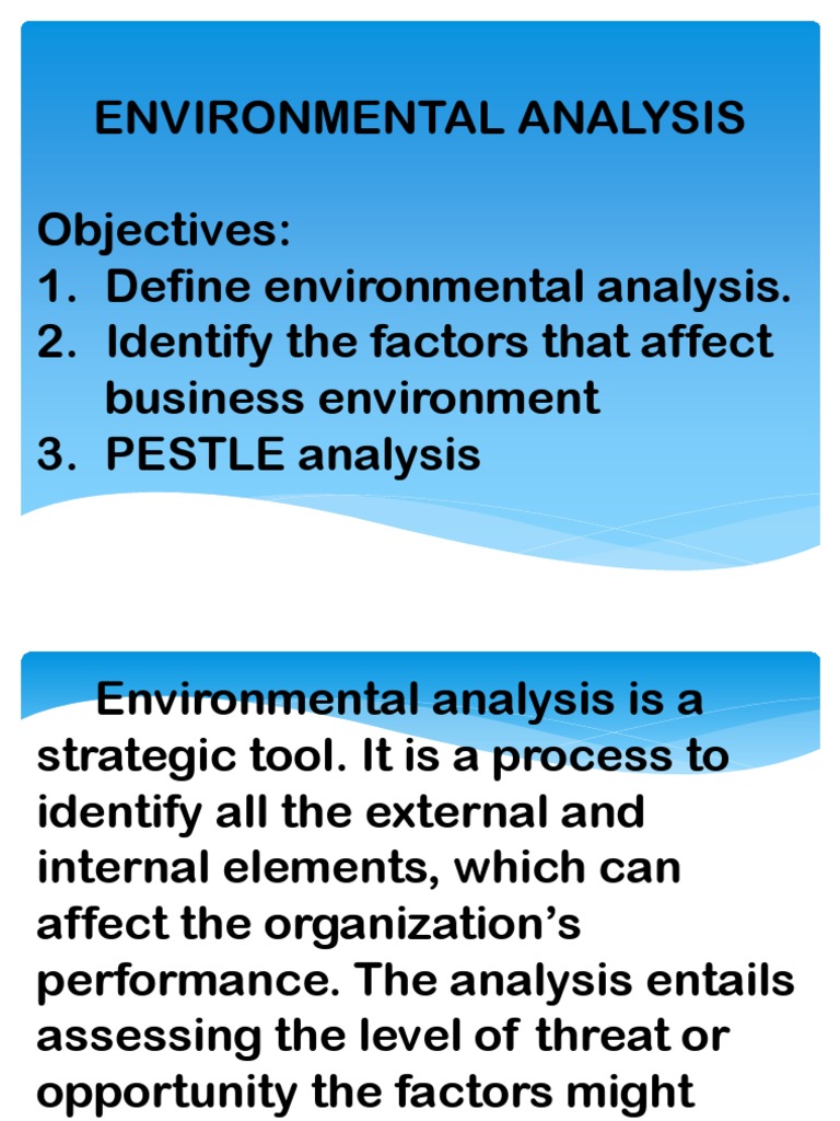 Environmental Analysis Objectives: 1. Define Environmental Analysis. 2 ...
