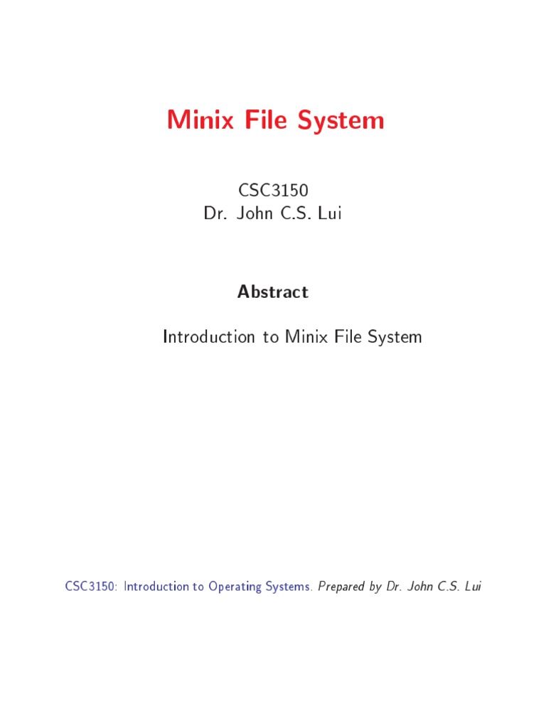Minix File System: CSC3150 Dr. John C.S. Lui | PDF | Cache (Computing) | Computer File