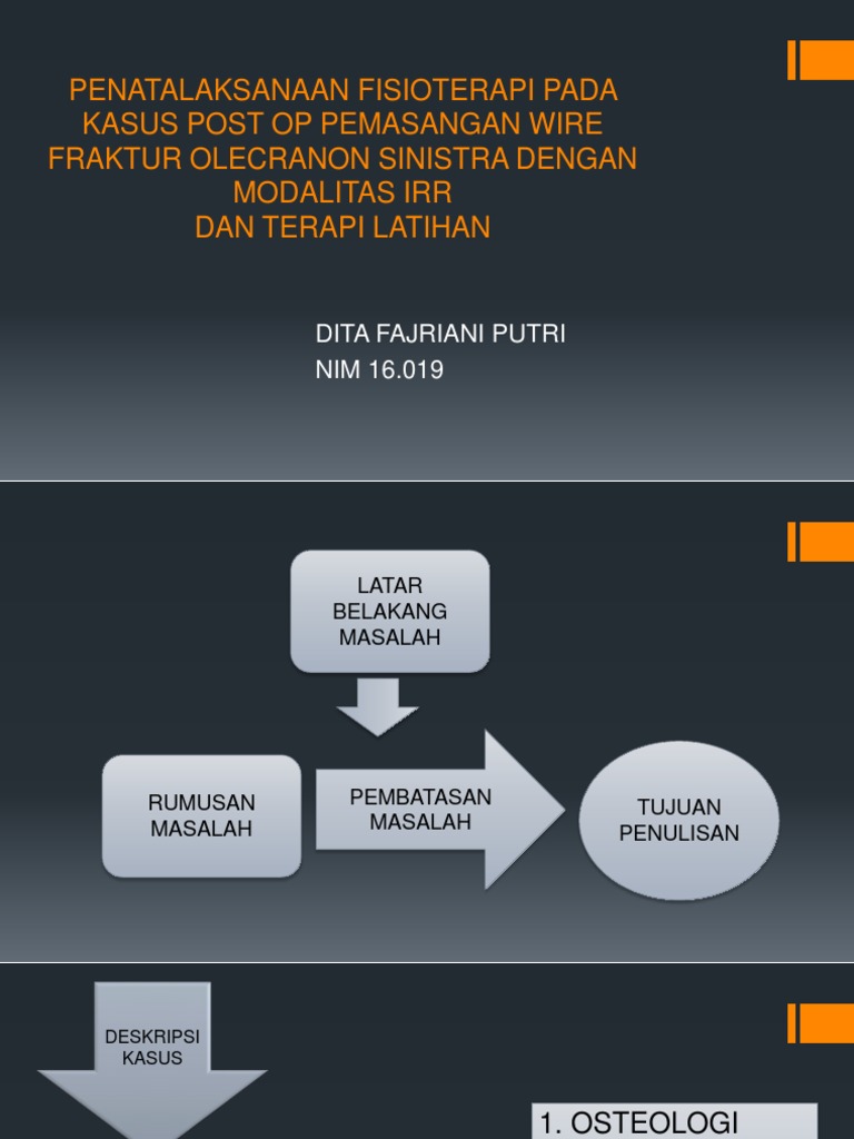 Penatalaksanaan Fisioterapi Pada Kasus Post Op Pemasangan Wire Fraktur ...