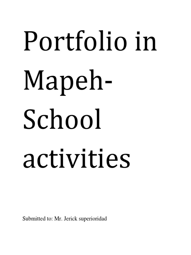 Portfolio in Mapeh-School Activities: Submitted To: Mr. Jerick ...