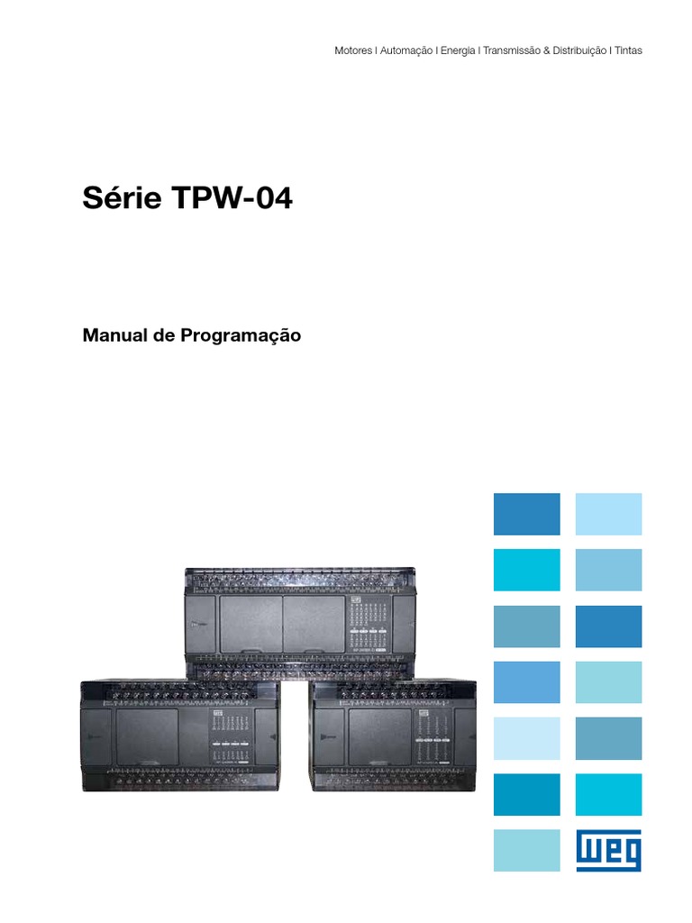 WEG Controlador Logico Programavel tpw04 Manual de Programacao 10003853205 Manual Portugues BR ...