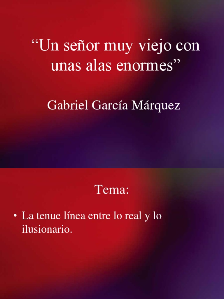 Un Senor Muy Viejo Con Unas Alas Enormes | PDF