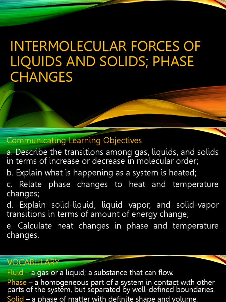 Intermolecular Forces of Liquids and Solids Phase Changes | PDF | Phase (Matter) | Melting Point