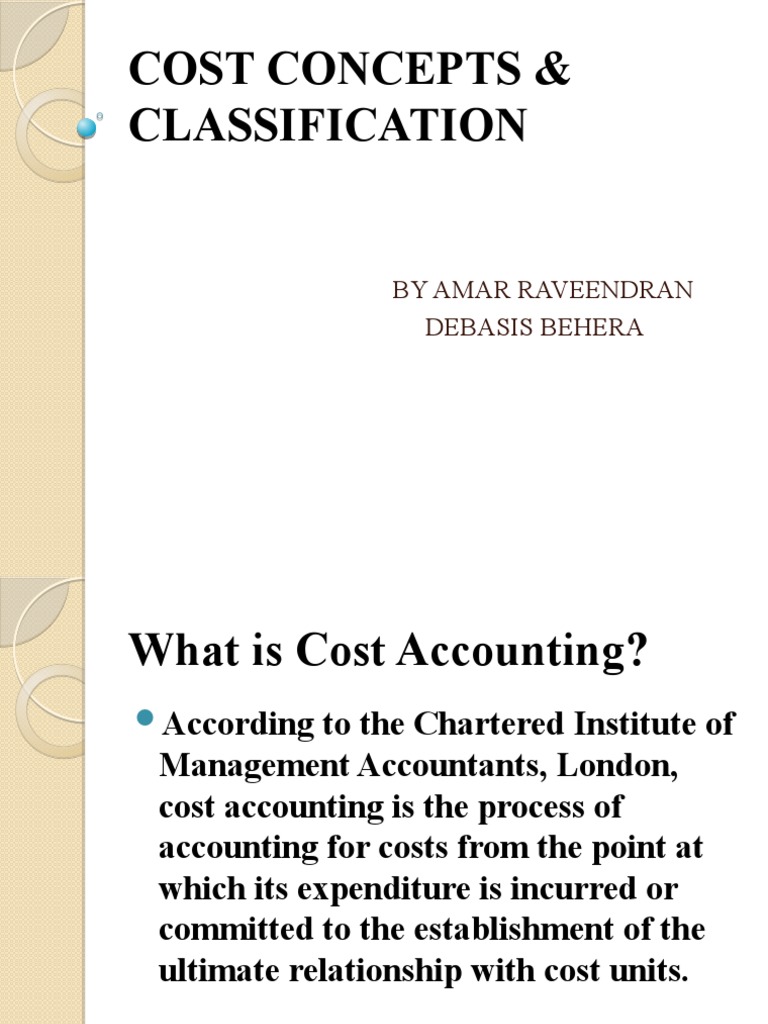 Cost Concepts & Classification | PDF | Cost | Expense