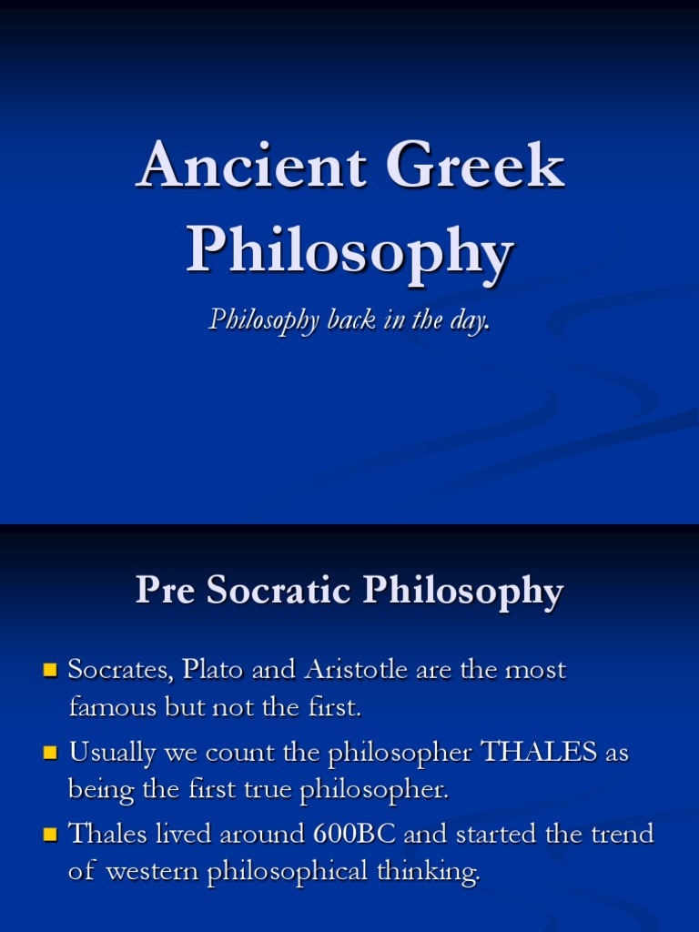 Ancient Greek Philosophy: Philosophy Back in The Day | PDF ...