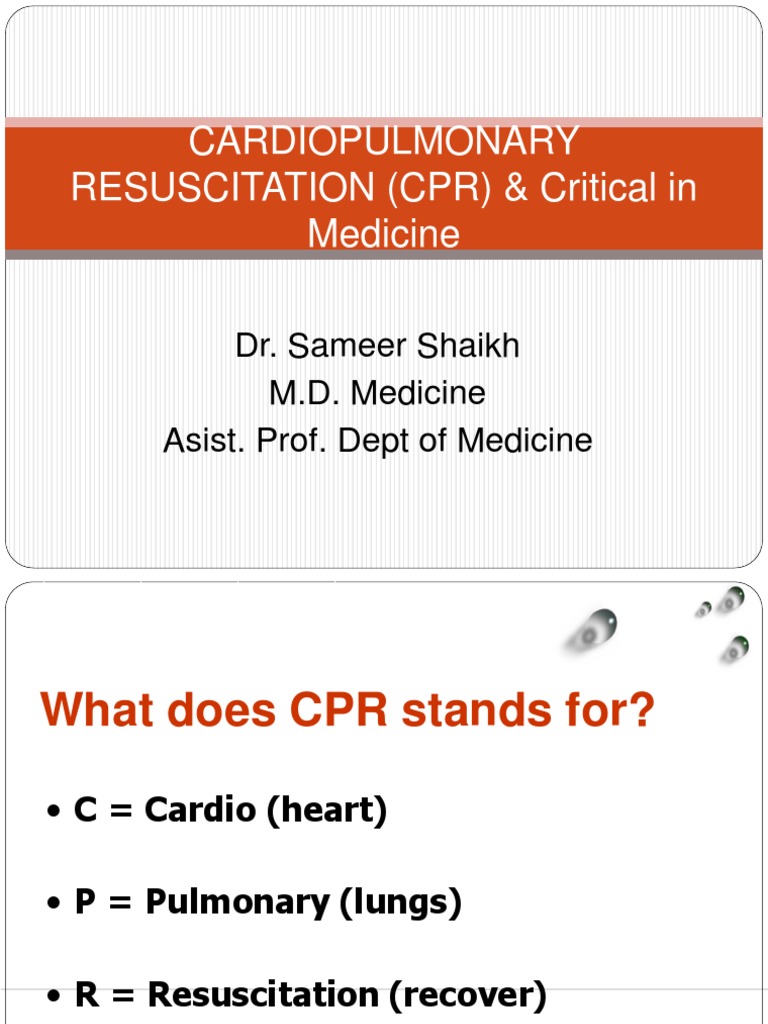 Cardiopulmonary RESUSCITATION (CPR) & Critical in Medicine: Dr. Sameer ...