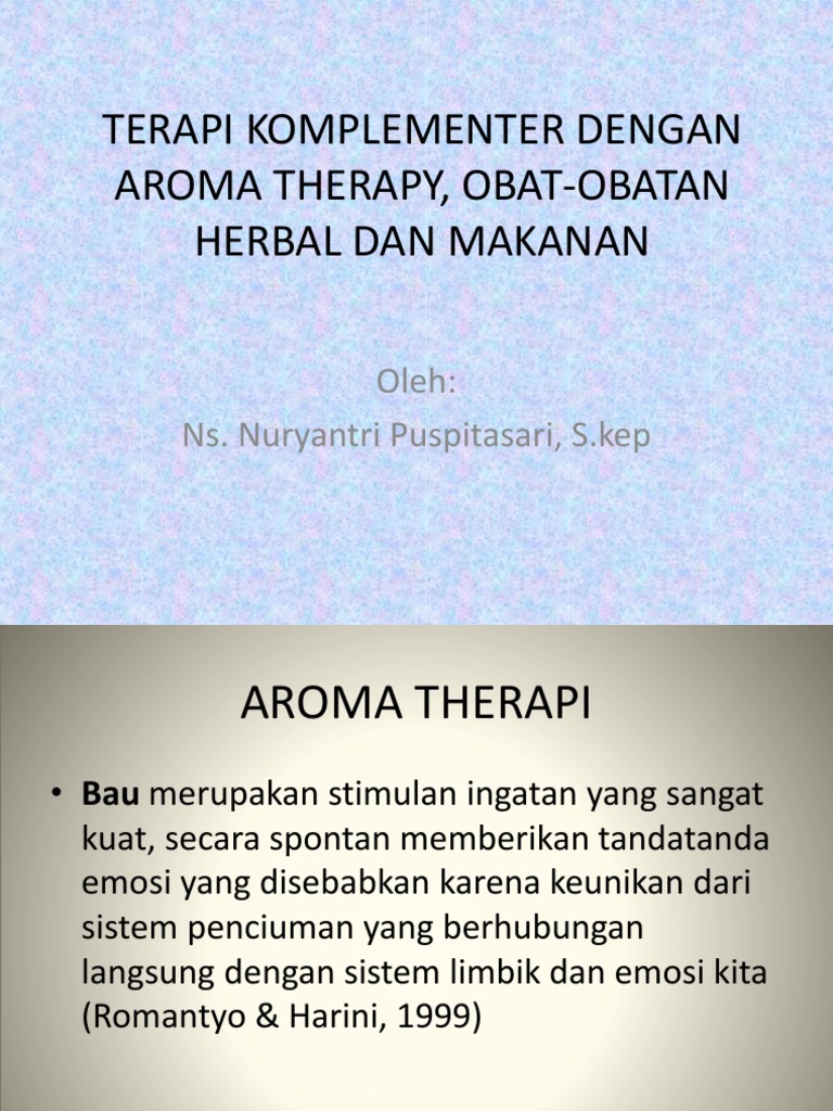 Terapi Komplementer Dengan Aroma Therapy, Obat-Obatan Herbal | PDF | Kesehatan Holistik