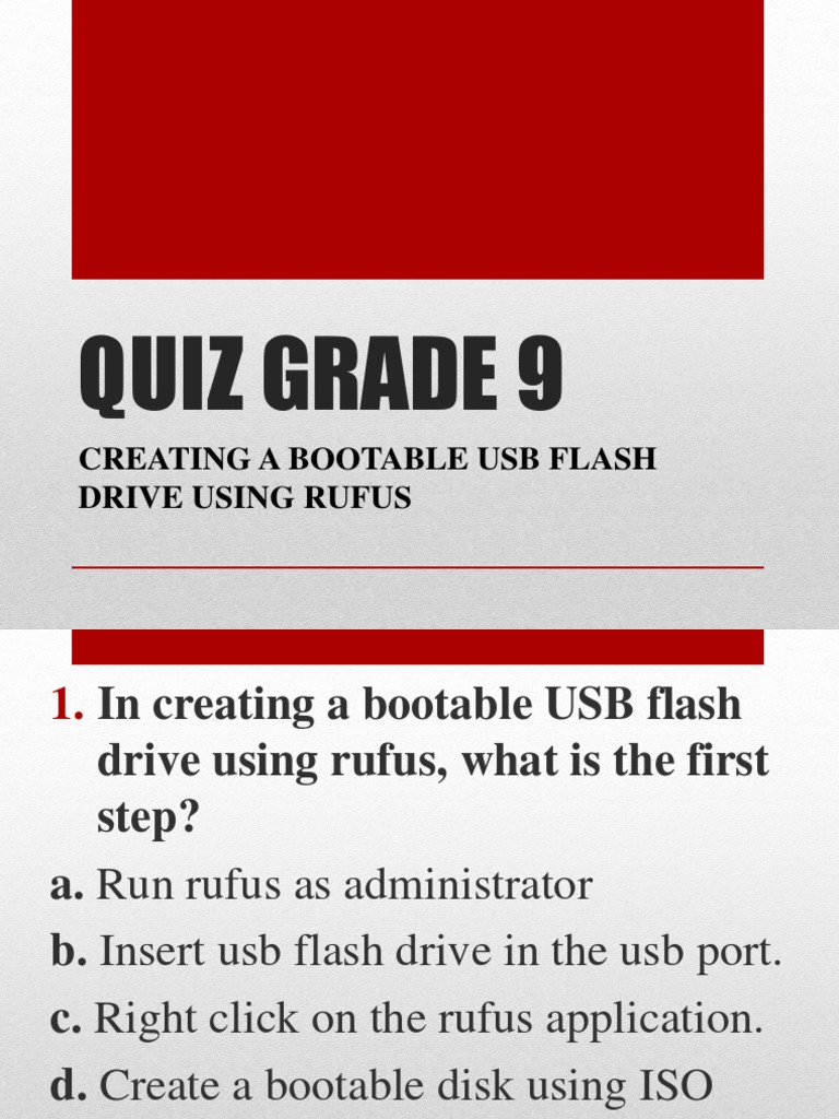 Quiz Grade 9: Creating A Bootable Usb Flash Drive Using Rufus | PDF ...