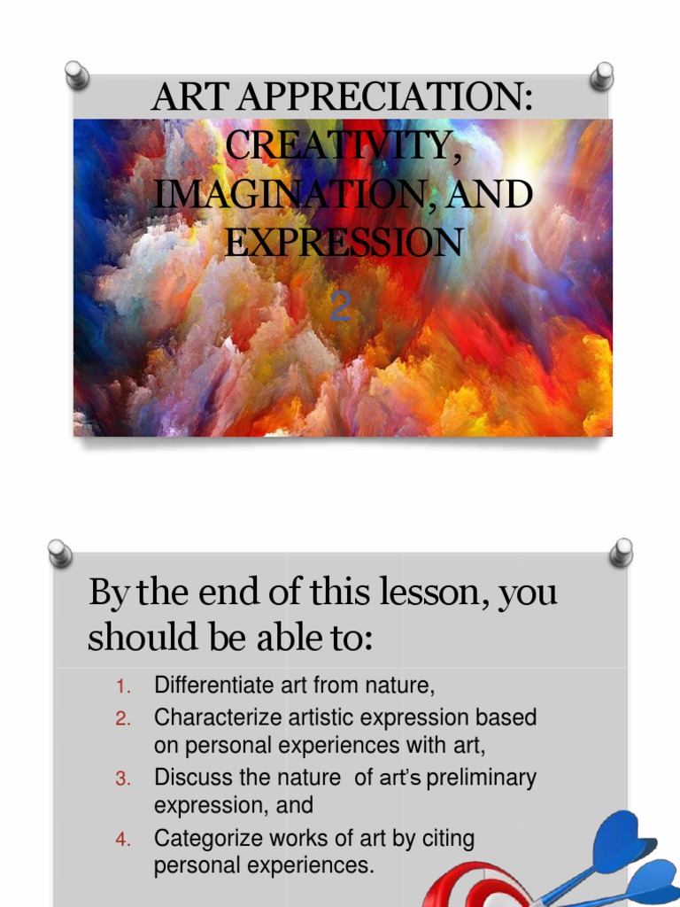 Lesson 1 (Art Appreciation Creativity, Imagination, and Expression ...