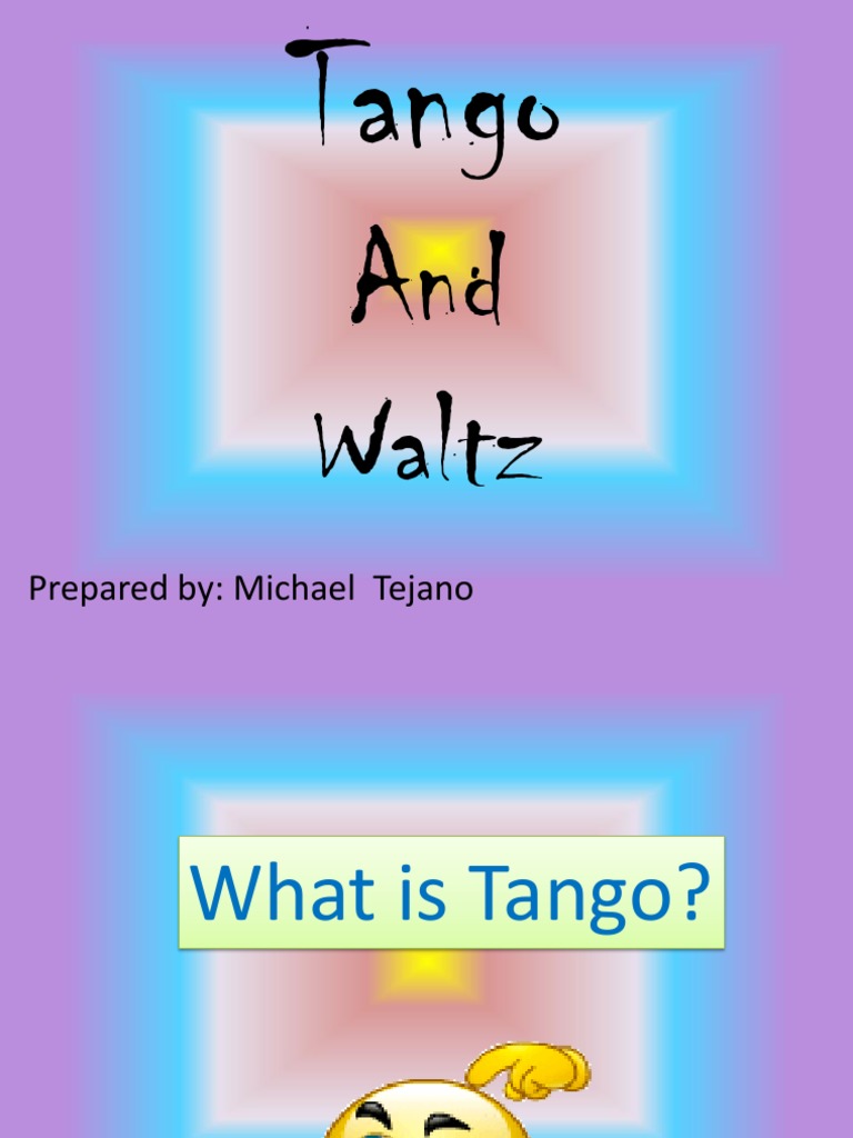 Tango and Waltz: A Brief History and Comparison | PDF