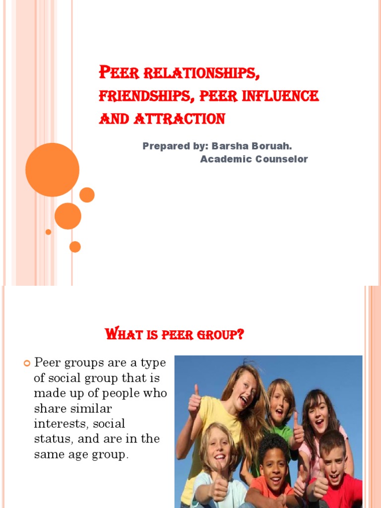 Peer Relationships, Friendships, Peer Influence and | Download Free PDF ...