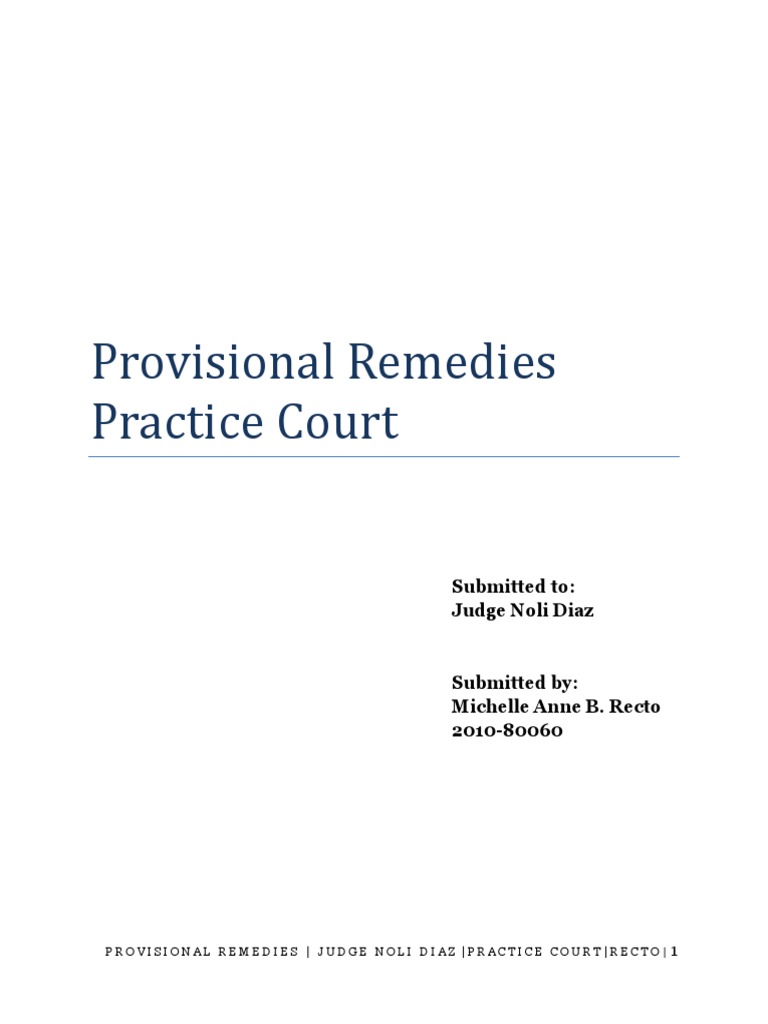 Provisional Remedies Practice Court: Submitted To: Judge Noli Diaz ...