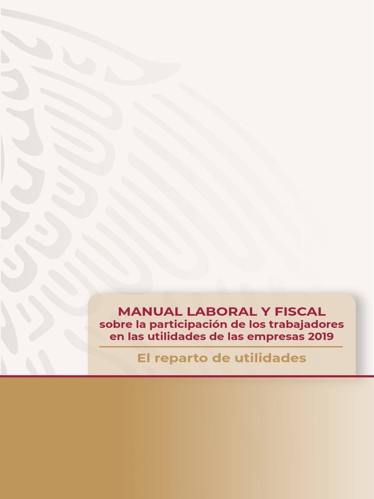 MANUAL LABORAL Y FISCAL Sobre La Participación de Los Trabajadores en Las Utilidades de Las ...