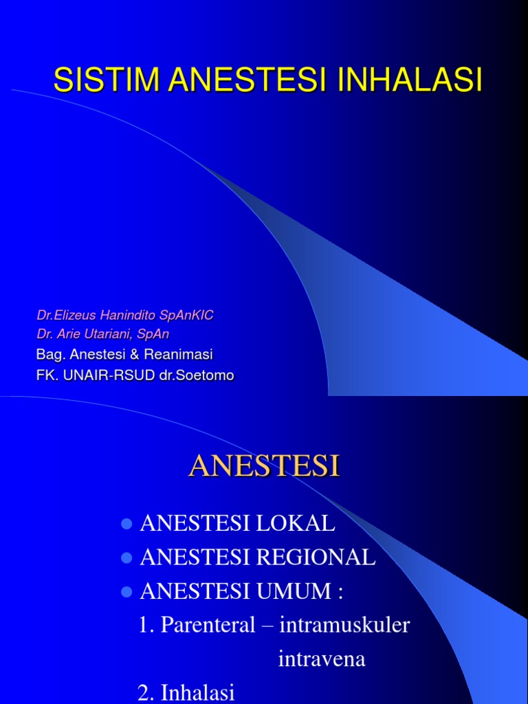 AN02-Sistem Anestesi Inhalasi-Dr - Arie | PDF | Anesthesia | Clinical ...