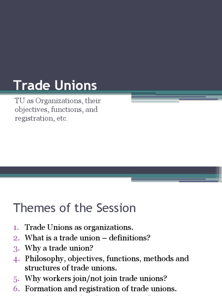 Trade Unions: TU As Organizations, Their Objectives, Functions, and ...