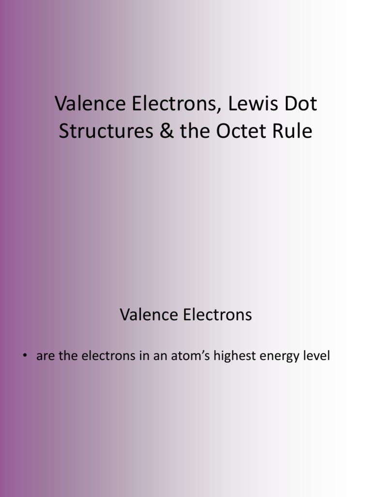 Valence Electrons Lewis Dot Structure and Octet Rule PDF | PDF ...