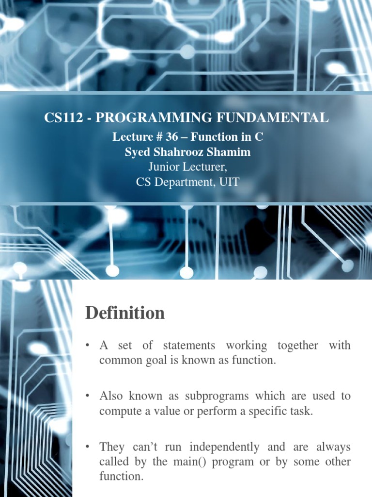 Cs112 - Programming Fundamental: Lecture # 36 - Function in C Syed Shahrooz Shamim | PDF ...